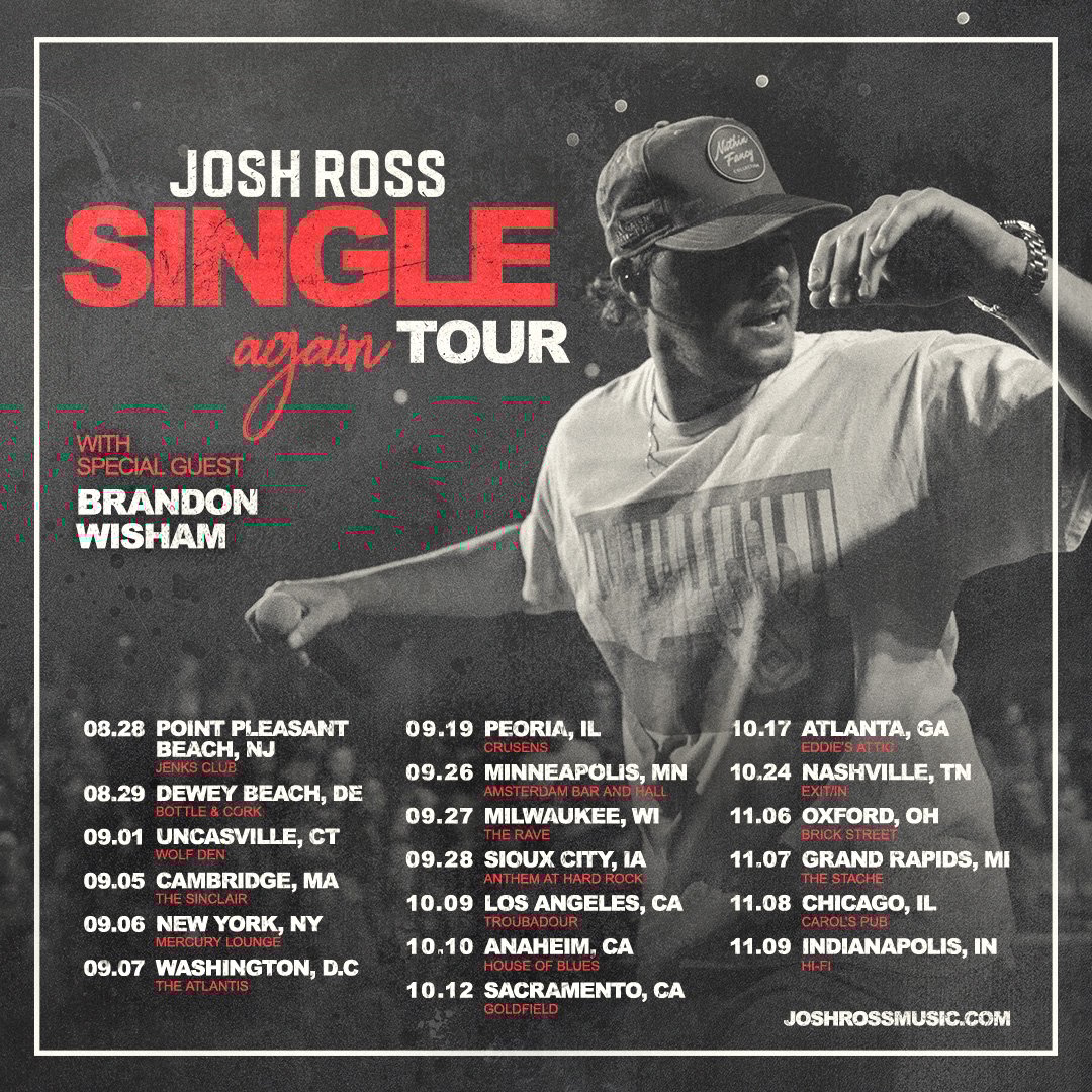 Josh Ross Plots 'Single Again Tour' For August - MusicRow.com