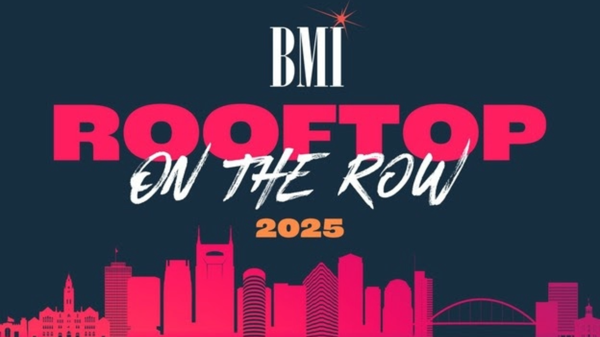 BMI Reveals 2025 'Rooftop On The Row' Lineup - MusicRow.com