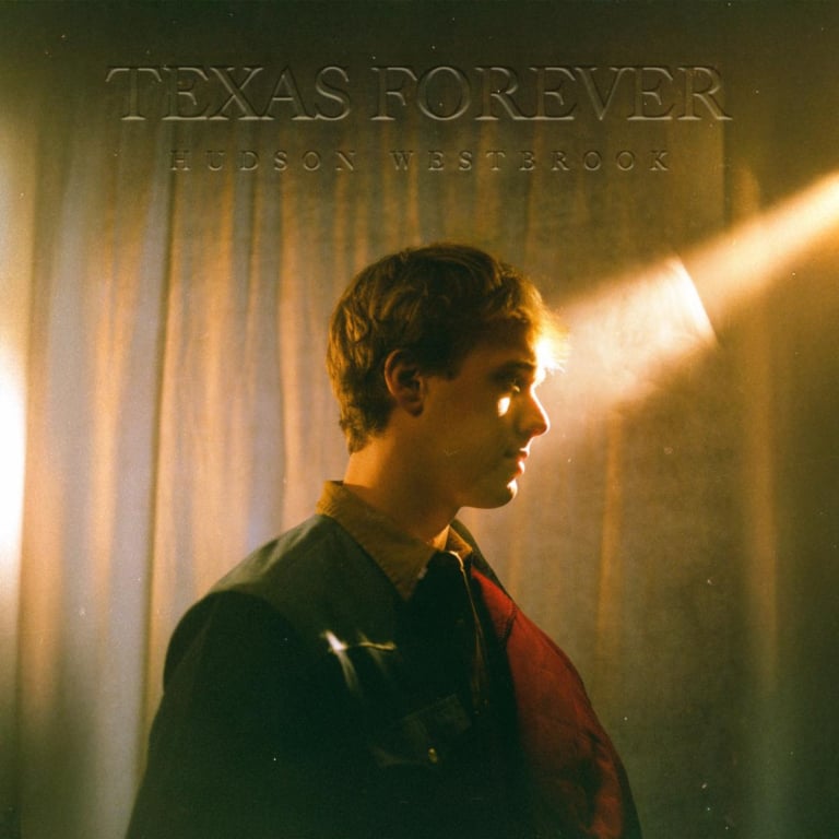 Hudson Westbrook Is 'Texas Forever' On Debut Album Due In July ...