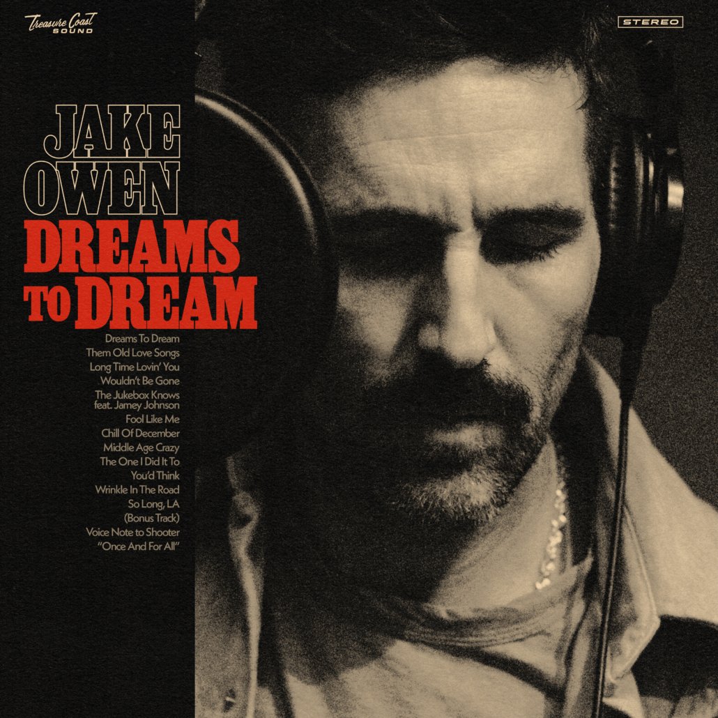 Jake Owen Teams With Shooter Jennings For New Album 'Dreams To Dream' - MusicRow.com