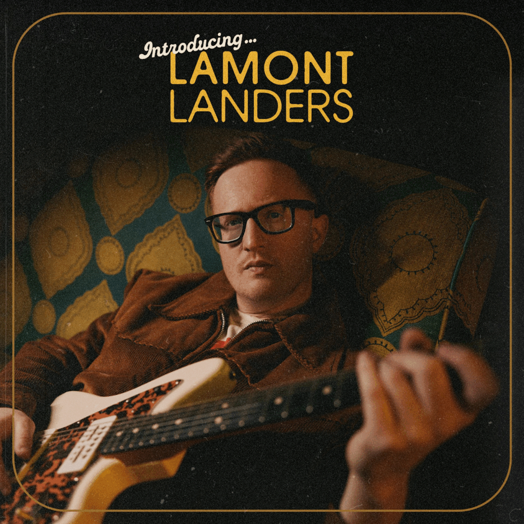 Lamont Landers Shares His Story On New EP - MusicRow.com
