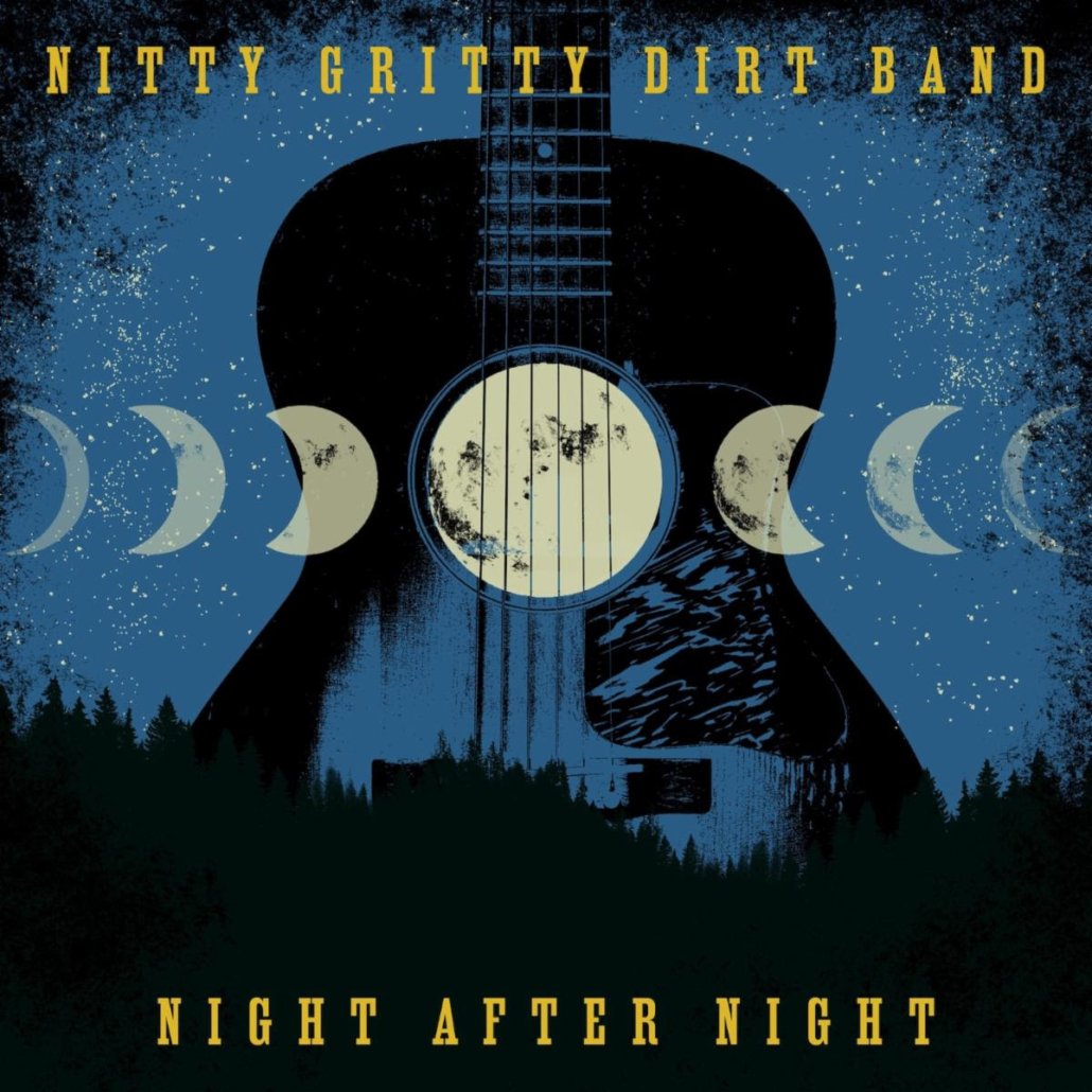 Nitty Gritty Dirt Band Releases New EP 'Night After Night' - MusicRow.com
