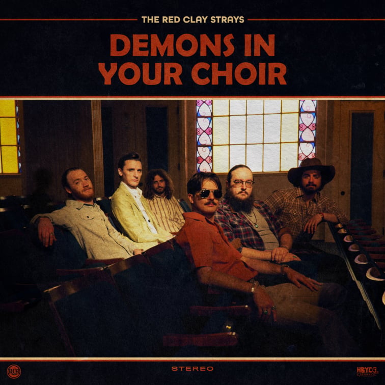 The Red Clay Strays Shake The Rafters With Gratitude On New Album ...